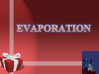 evaporation | PPTX