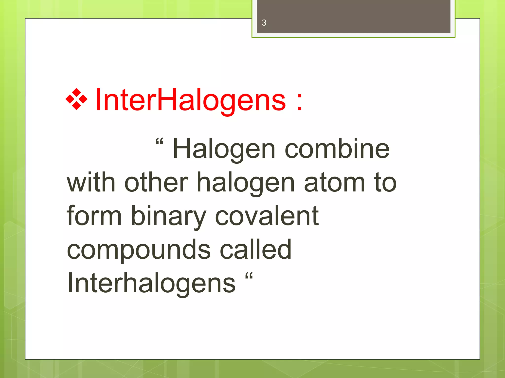 Interhalogens pseudohalogens | PPTX