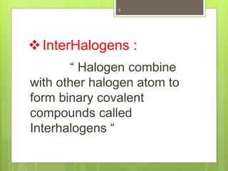 Interhalogens pseudohalogens | PPTX