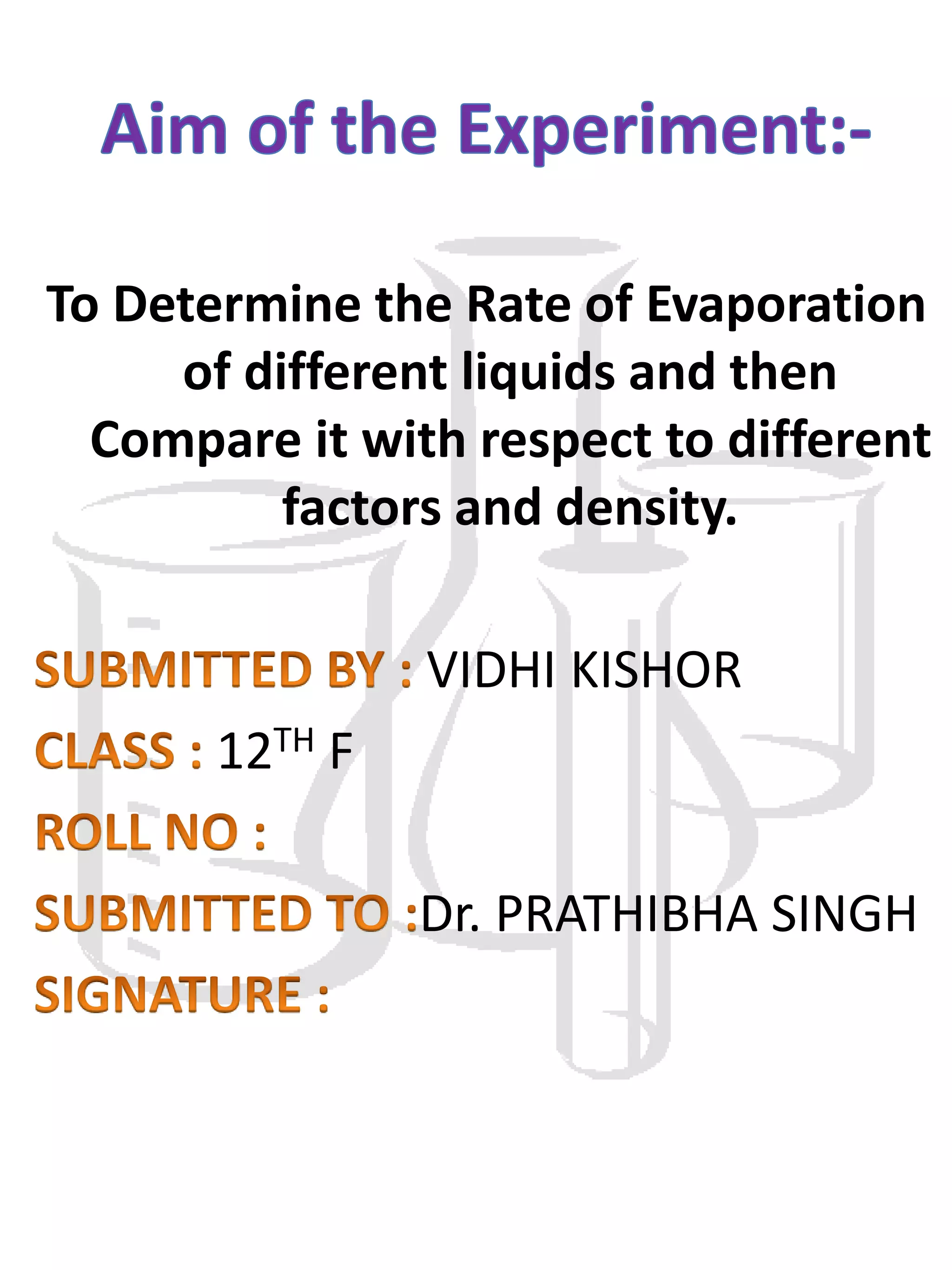 Chemistry project Class 12th ( Rate of evaporation of different liquids ) | PPTX