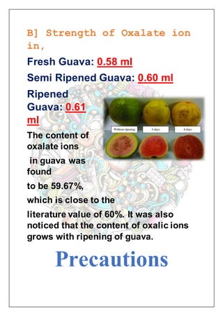 To study the Presence of Oxalate Ions in Guava Fruit at different ...