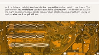 Ionic Solids,Lattice Defects & Semiconductor | PDF