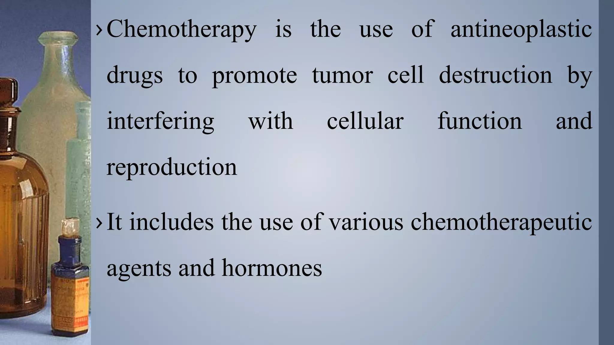 Chemotherapy in Medical Surgical Nursing | PPTX