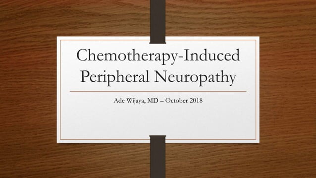 Chemotherapy-Induced Peripheral Neuropathy | PPTX