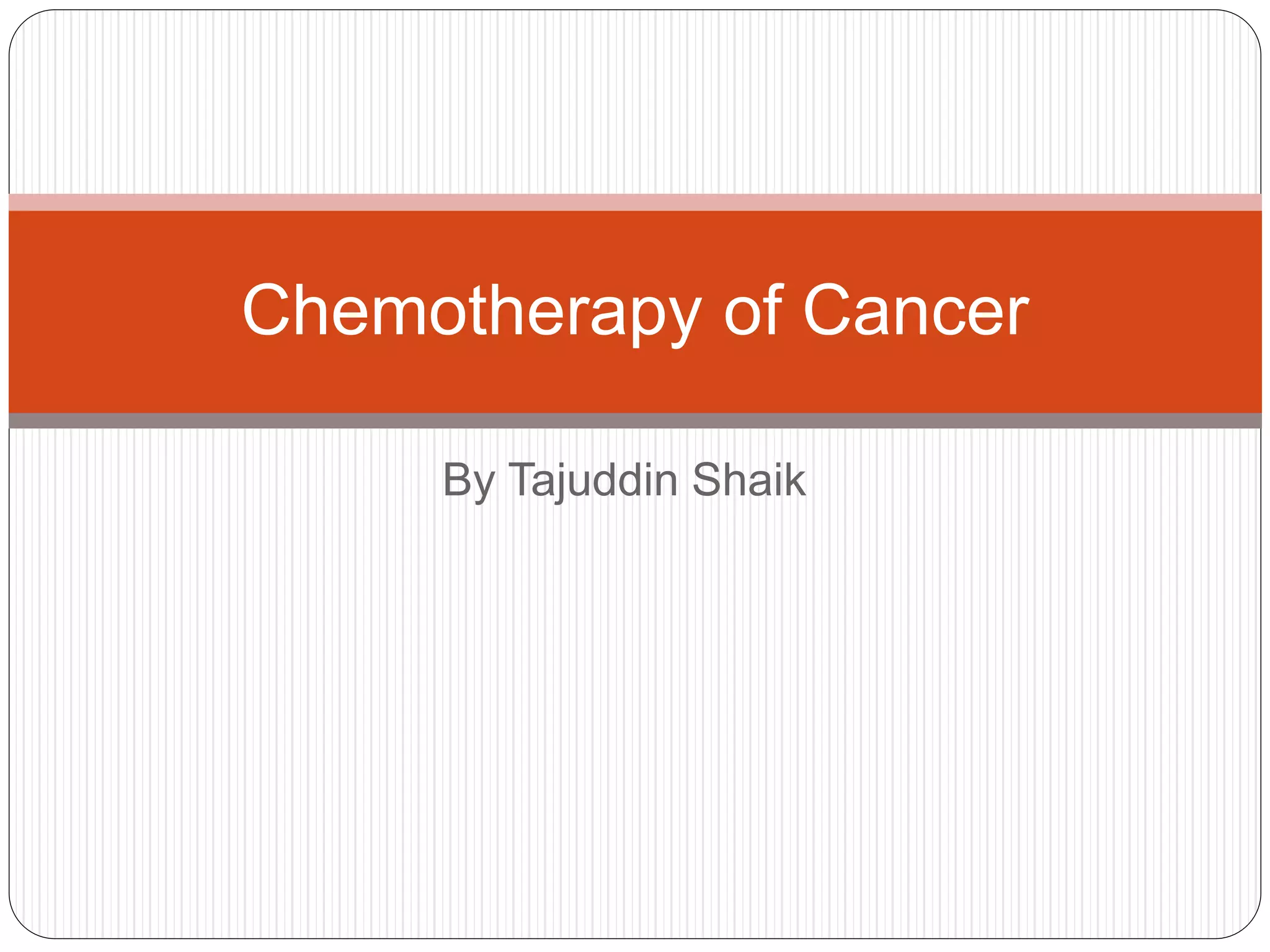 Chemotherapy of Cancer | PPT