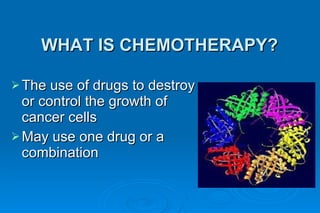 Chemotherapy treatment education | PPT