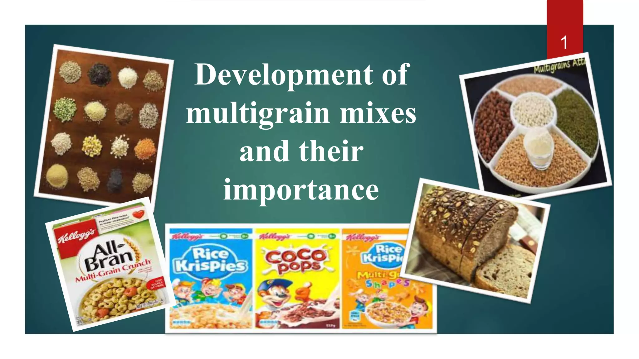 multigrain mixes | PPTX