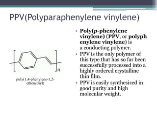 Polyparaphenelene vinylene by pushkar badgujar | PPT