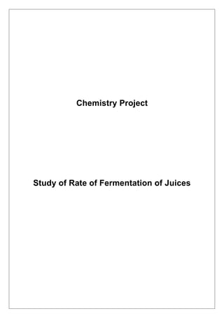 chem project final fermentation of fruit juices.docx