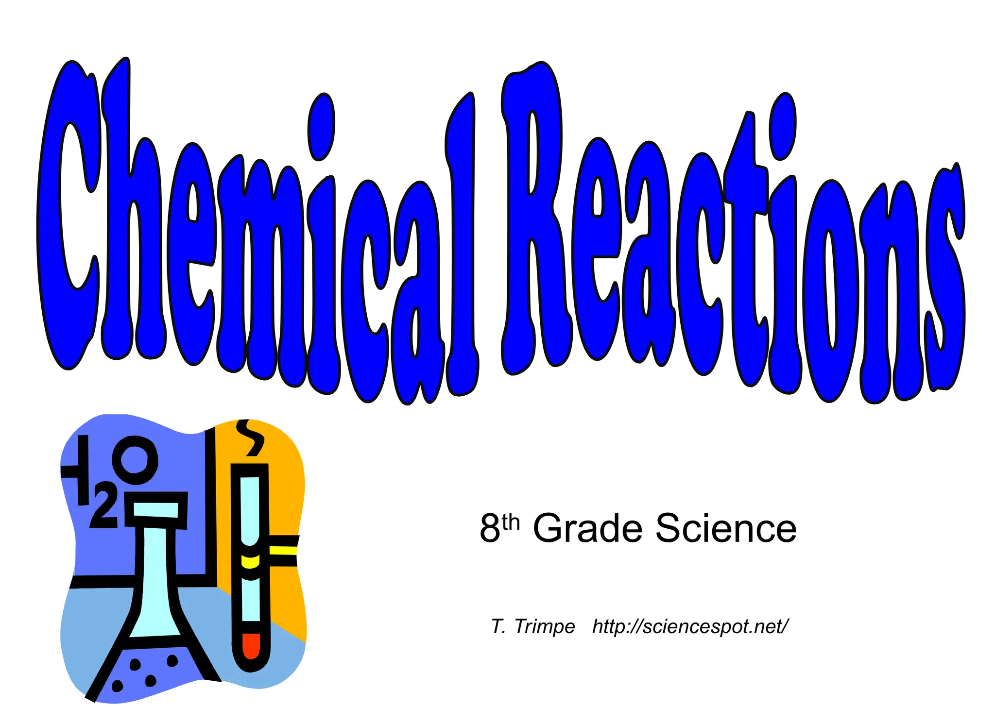 Chemical Reactions.ppt for class 8 students | PPT