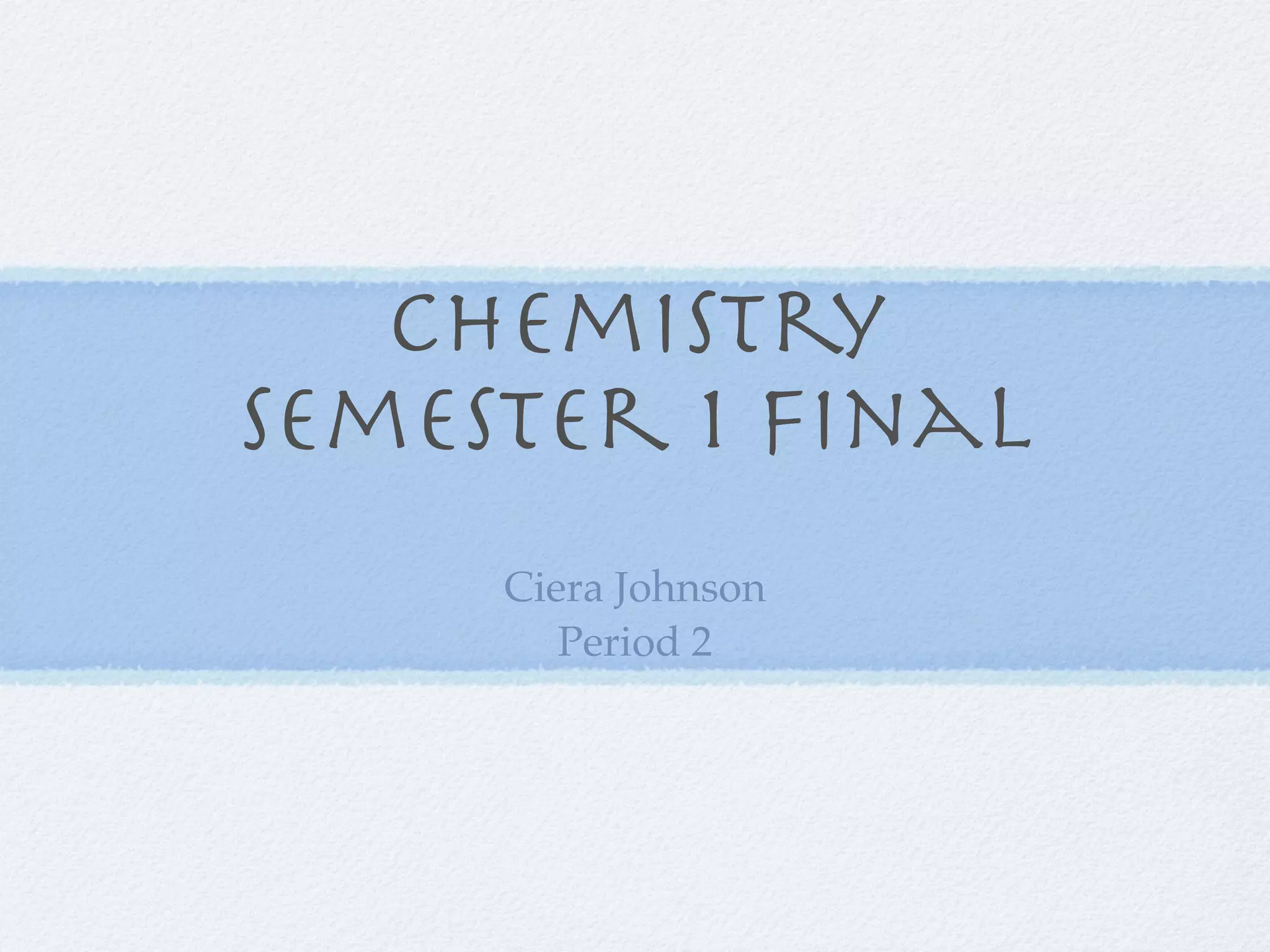 Chemistry Semester 1 Final Review | PPT