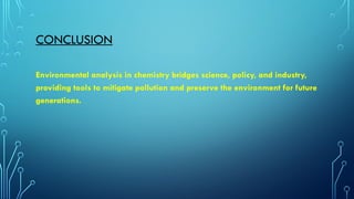 INTRODUCTION TO ENVIRONMENTAL ANALYSIS, WATER AND WASTE ANALYSIS | PPTX