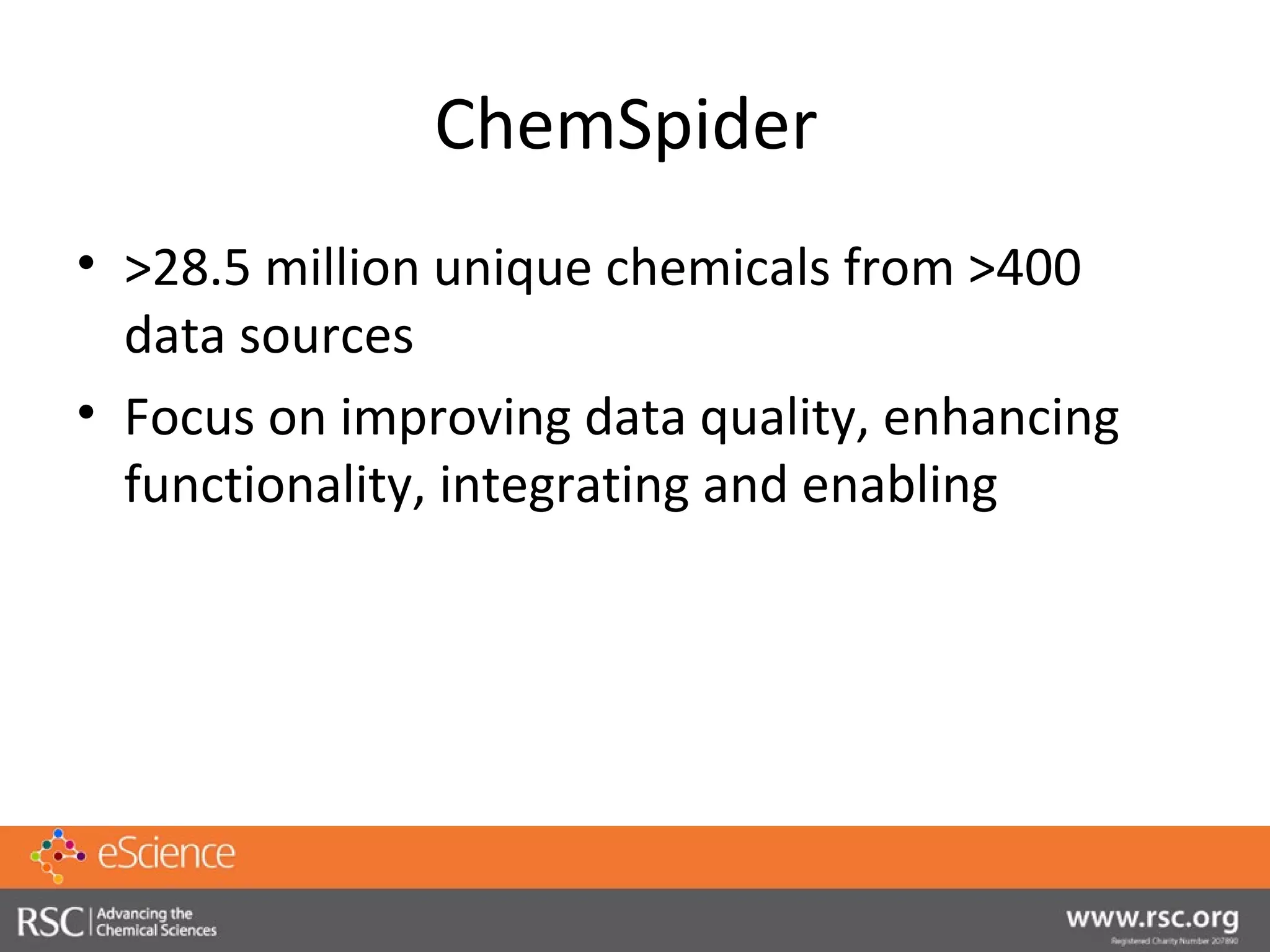 ChemSpider – disseminating data and enabling an abundance of chemistry ...