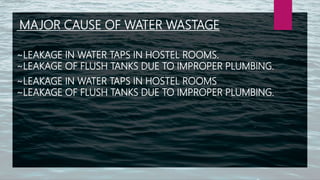 IDENTIFY THE MAJOR SOURCES/ CAUSES OF WASTAGE OF WATER RESOURCE IN OUR ...