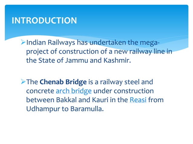 Chenab bridge ppt | PPTX | Rail Travel | Travel Type