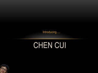 Chen cui intro | PPT