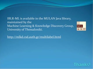 Combining Instance-Based Learning and Logistic Regression for Multilabel Classi cation | PDF