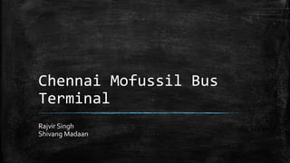 Chennai mofussil bus terminal | PDF