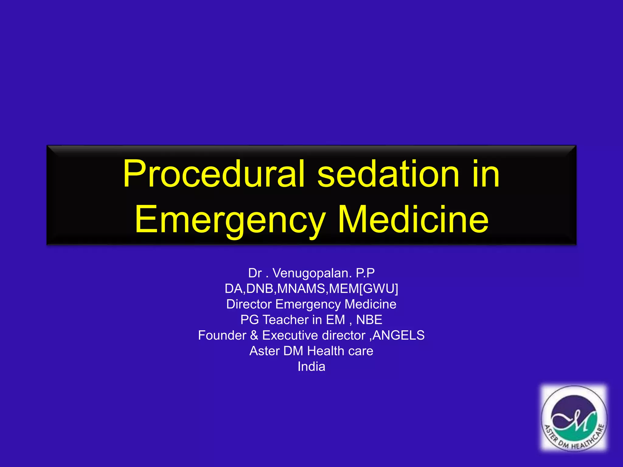 Procedural sedation in emergency medicine | PPTX