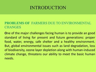 CHALLENGES FACED BY FARMERS DUE TO ENVIRONMENTAL CHANGES | PPTX