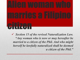 naturalized citizen and natural - born citizen in the Philippines. | PPTX