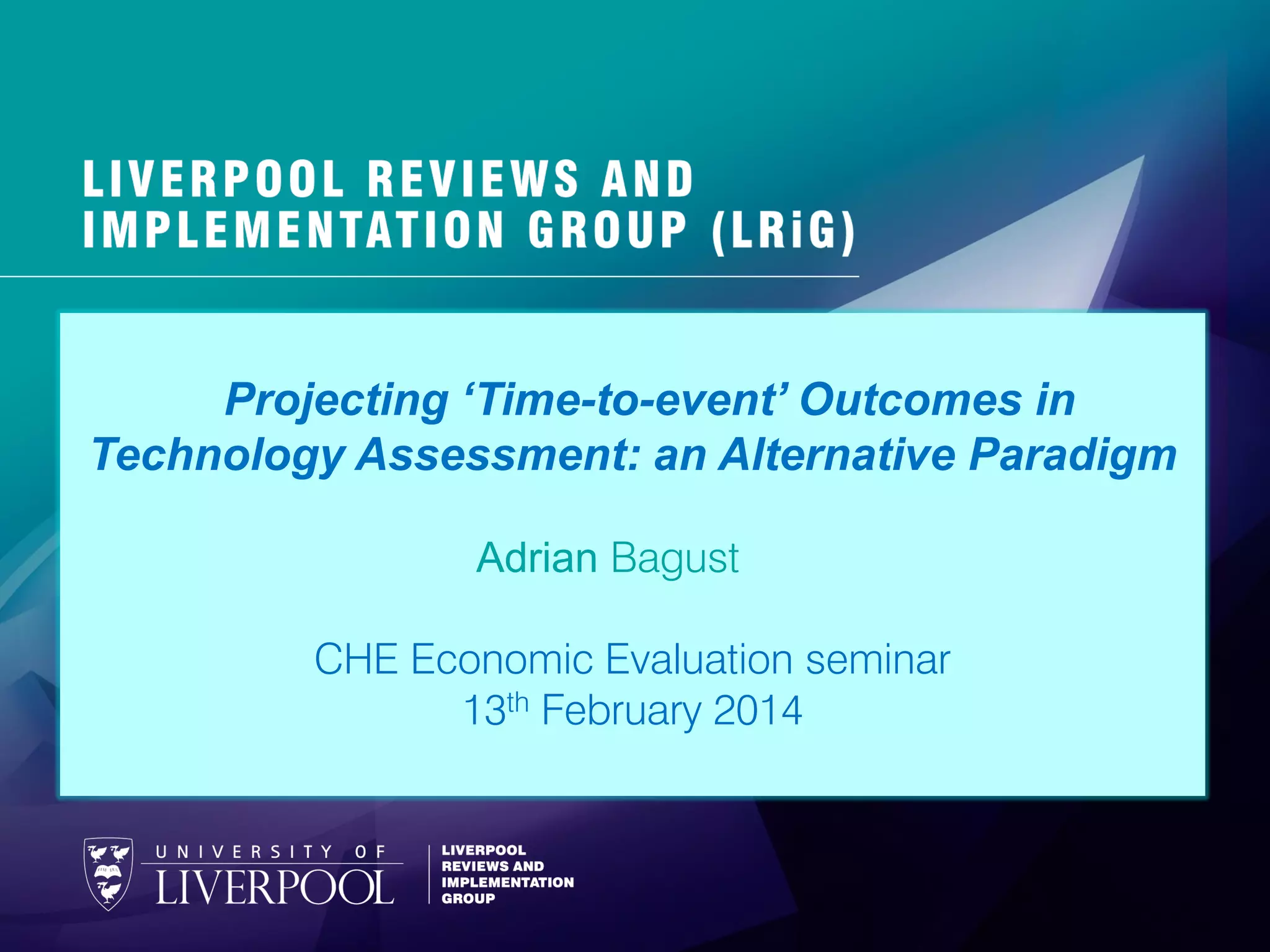 Projecting ‘time to event’ outcomes in technology assessment: an ...
