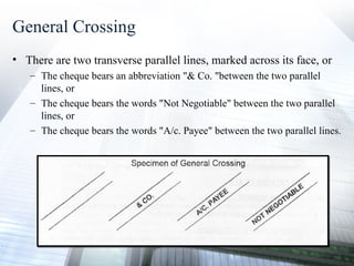 Cheque meaning crossing and types | PPT