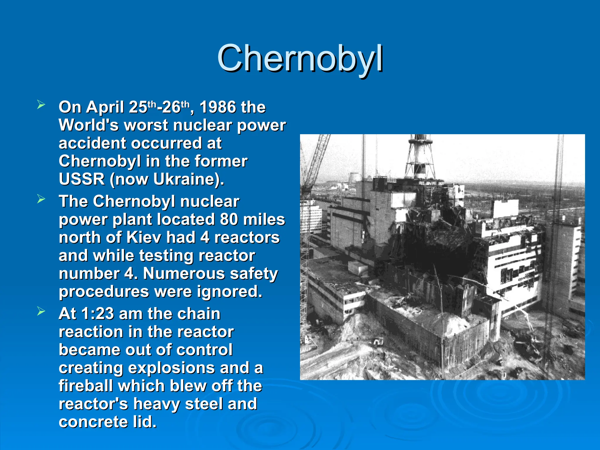 Chernobyl1 in USSR happend in 1986 ukraine.ppt