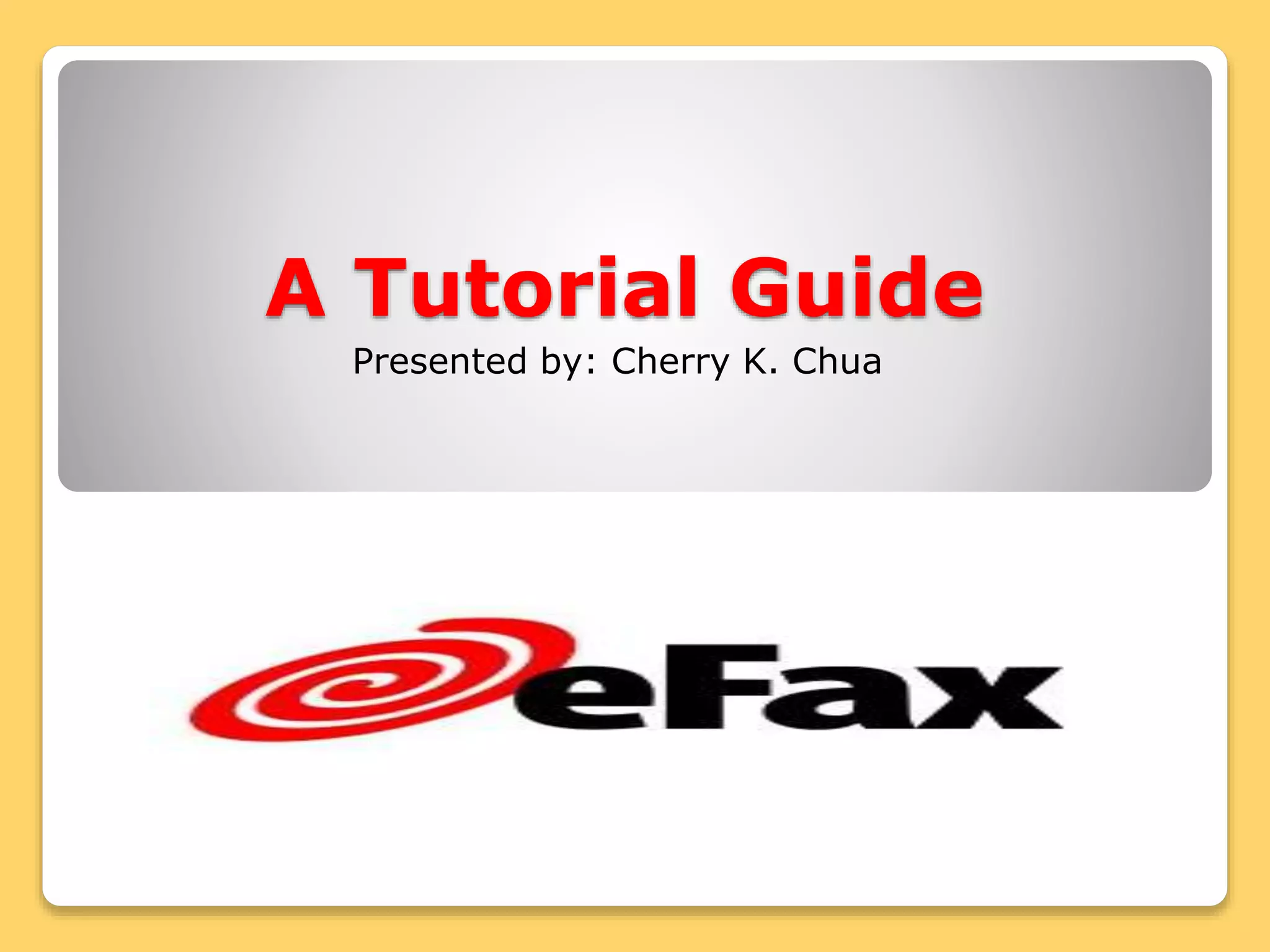 eFax Tutorial Guide Presentation | PPTX | Email | Internet