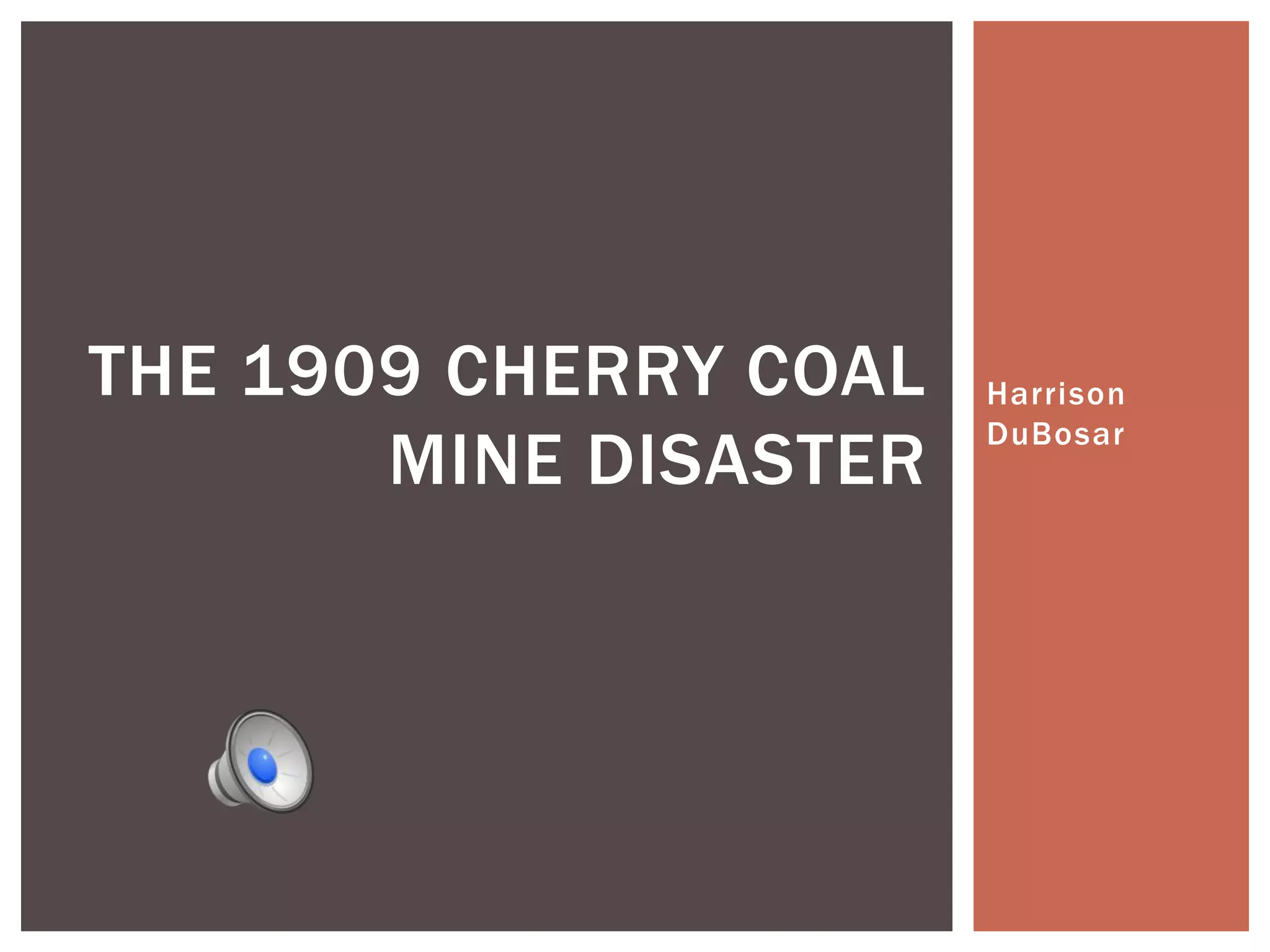 Cherry mine disaster | PPTX