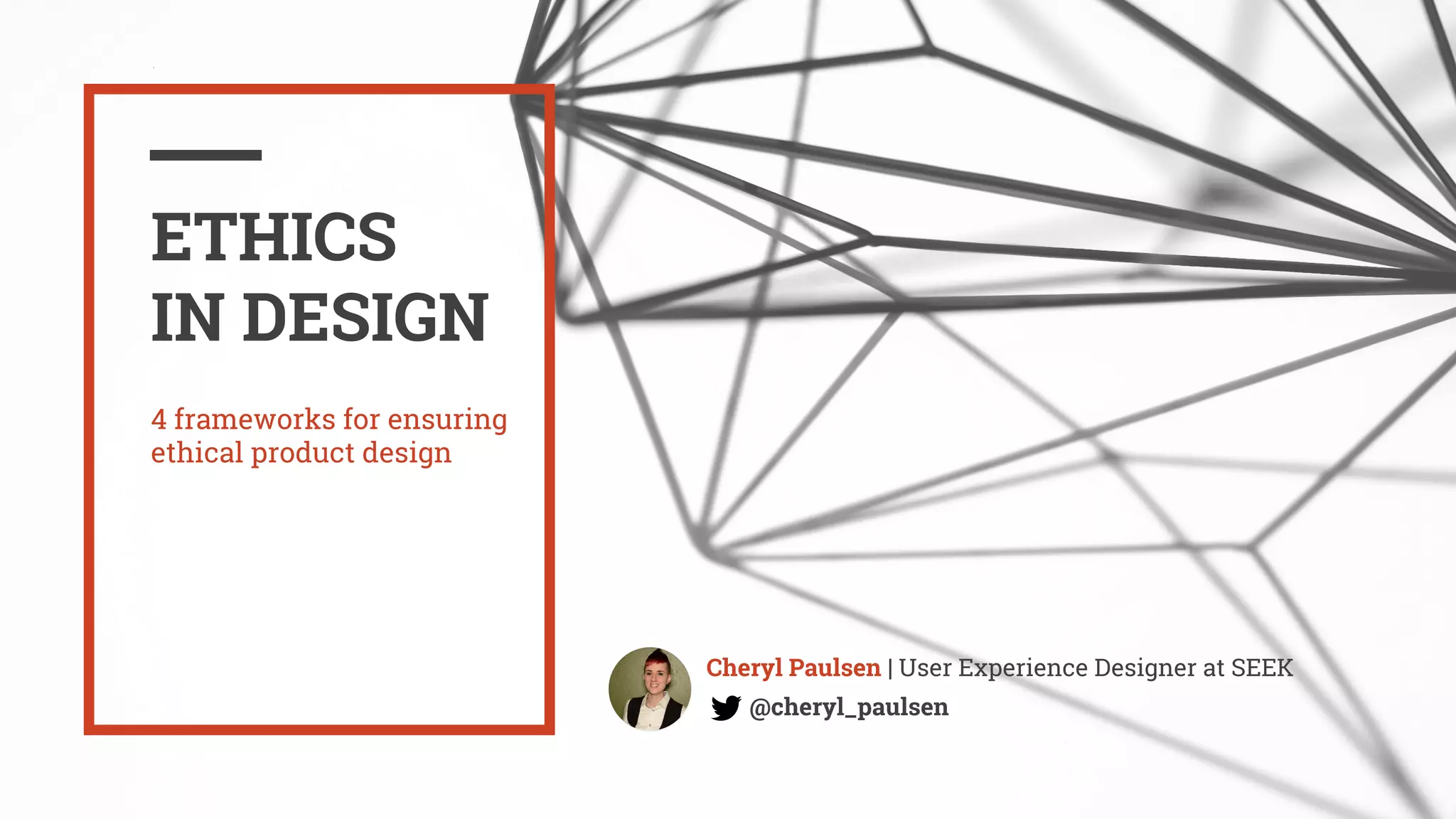 Cheryl Paulsen - Ethics in Design | PPT