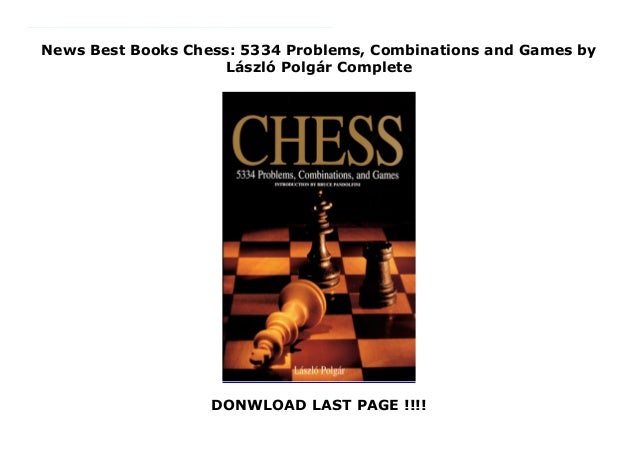 News Best Books Chess 5334 Problems Combinations And Games By L sz news-best-books-chess-5334-problems-combinations-and-games-by-l-sz