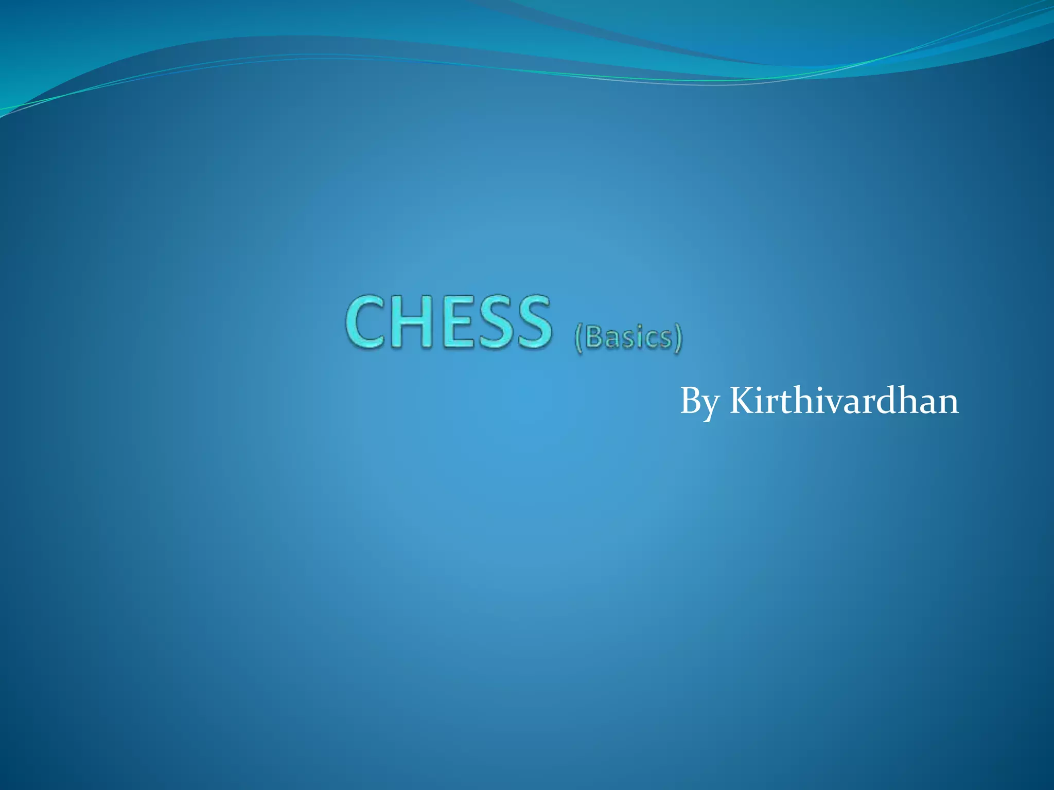 Chess (basics) | PPTX