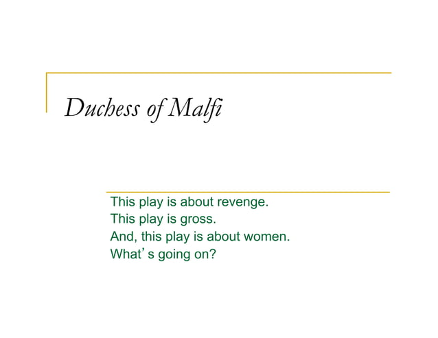 Duchess of Malfi | PPT