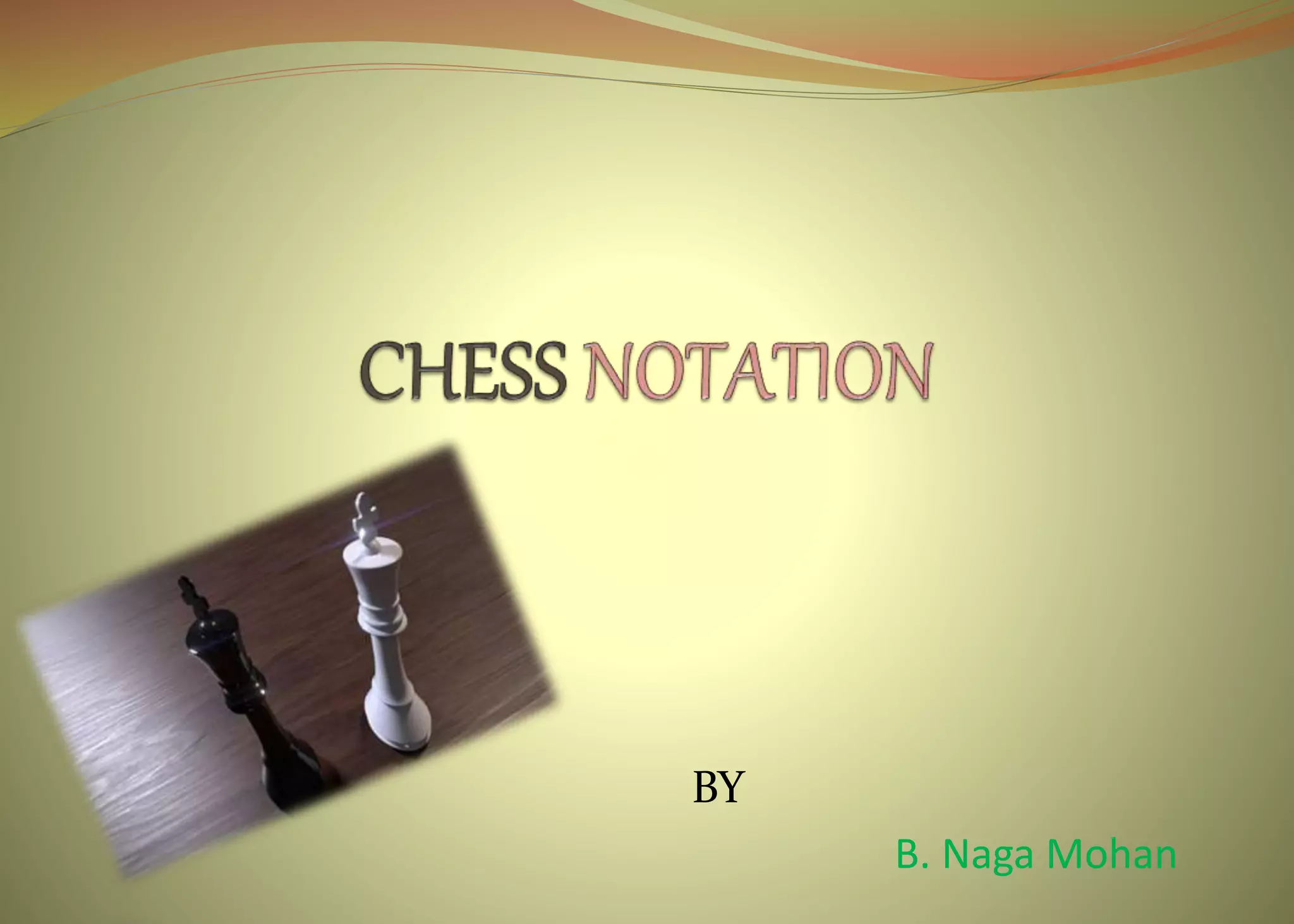 Chess notation | PPTX