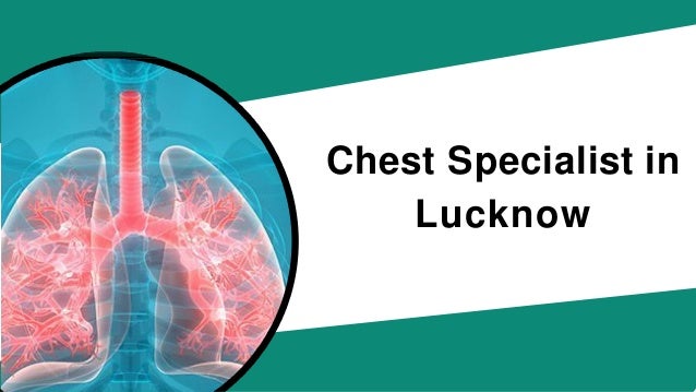 Chest Specialist in Lucknow | Ultimate Guide | Medox Hospital | PPTX