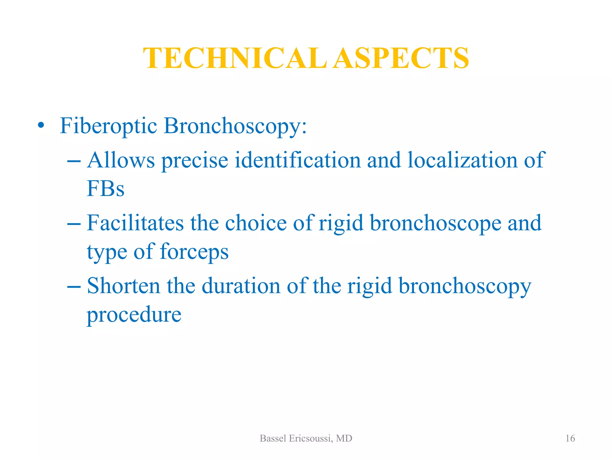 Management Of Foreign Body Aspiration (FBA) And Central Airway ...