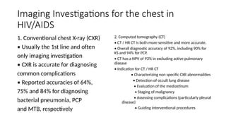 Chest and HIV imaging.jadkakgsGKGKgkukfYUGY | PPTX