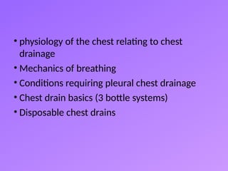 CHEST DRAINS for pleural effusion and also pneumothorax.pptx