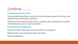 Chest injuries, complications and management pptx | PPTX