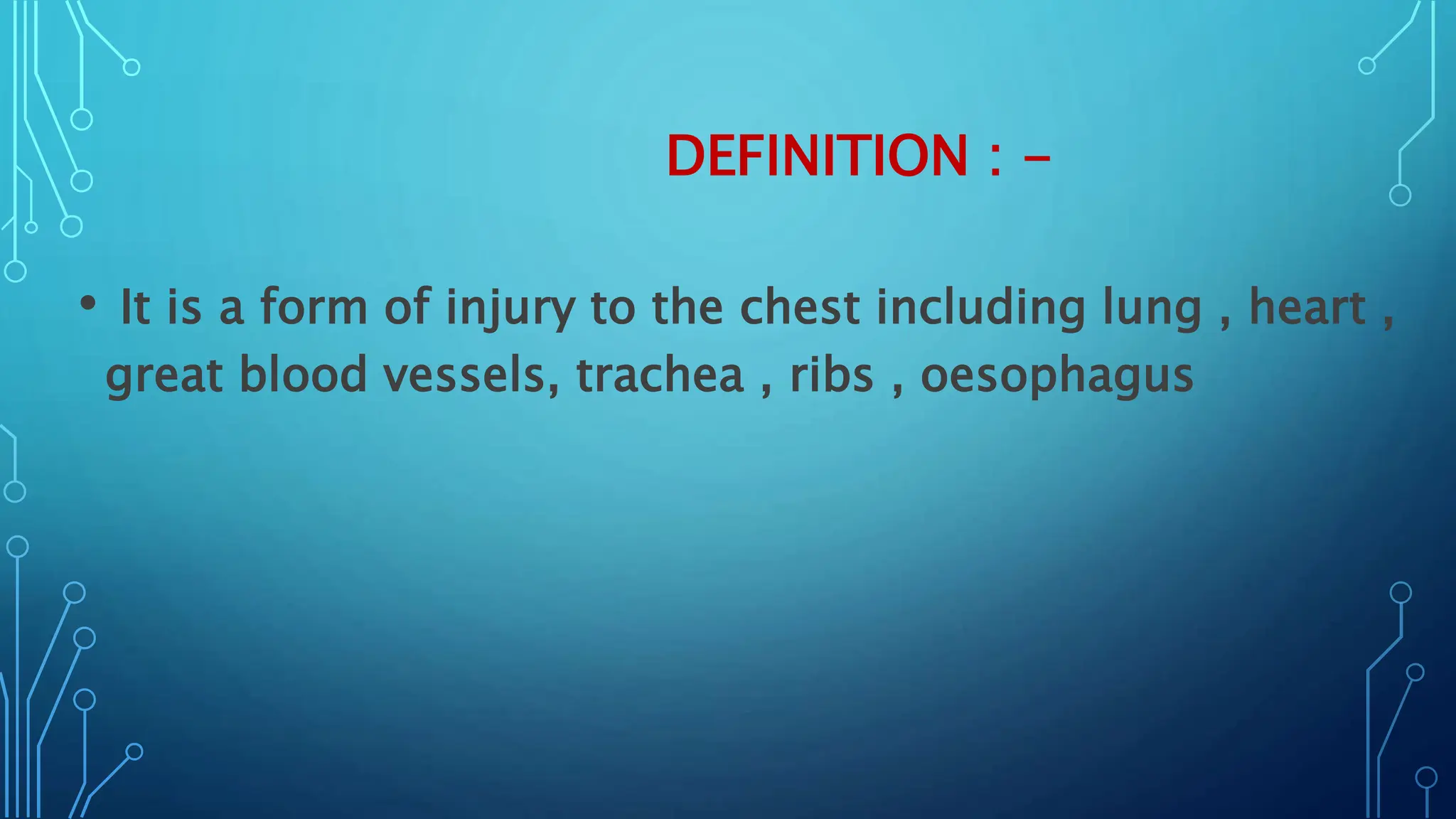 chest injury, definition, causes , clinical manifestation, management ...
