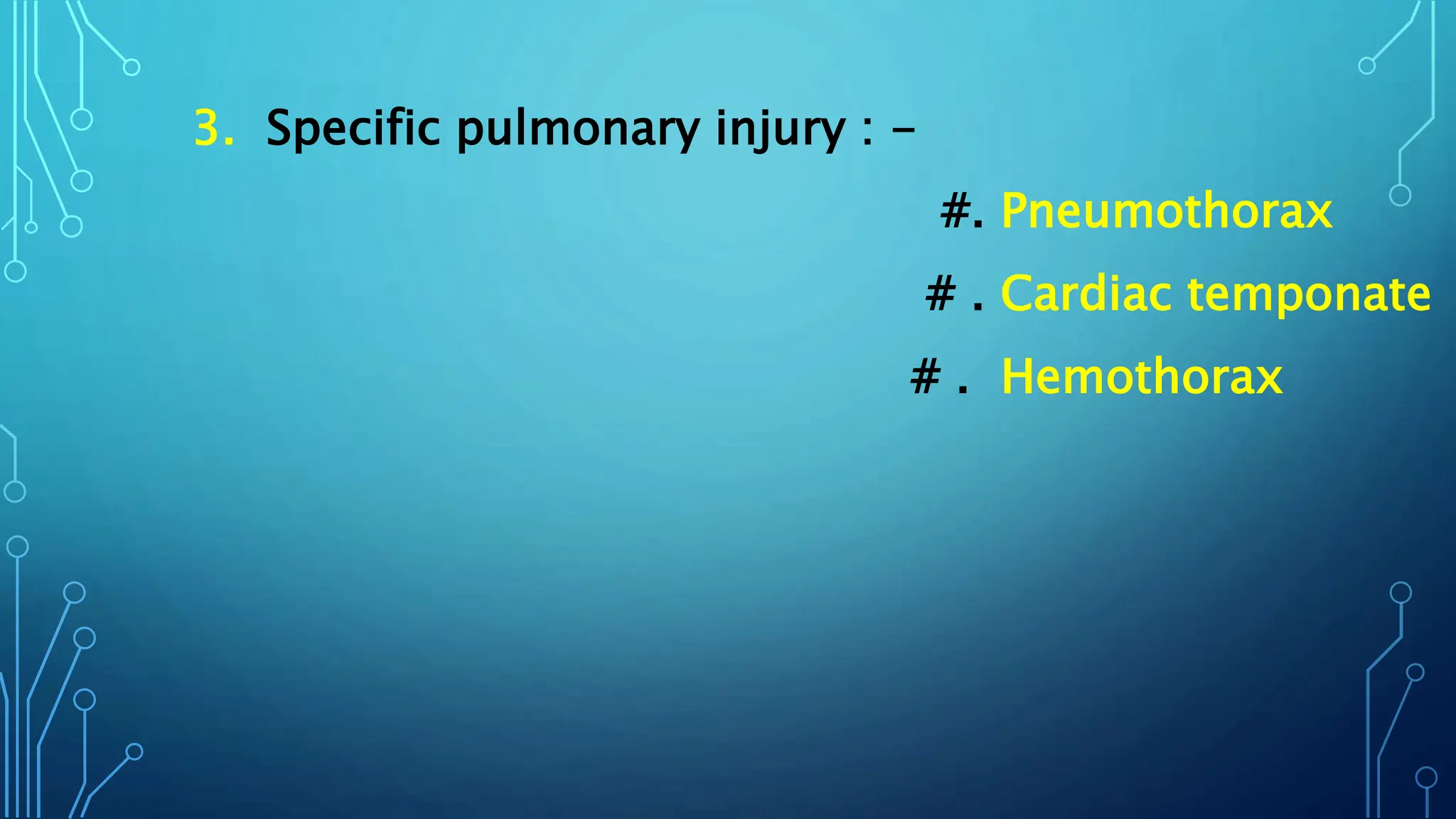chest injury, definition, causes , clinical manifestation, management ...