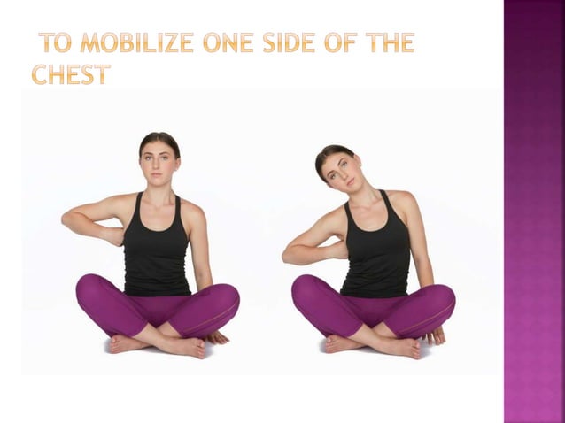 Chest mobilization techniques | PPTX | Physical Therapy | Wellness