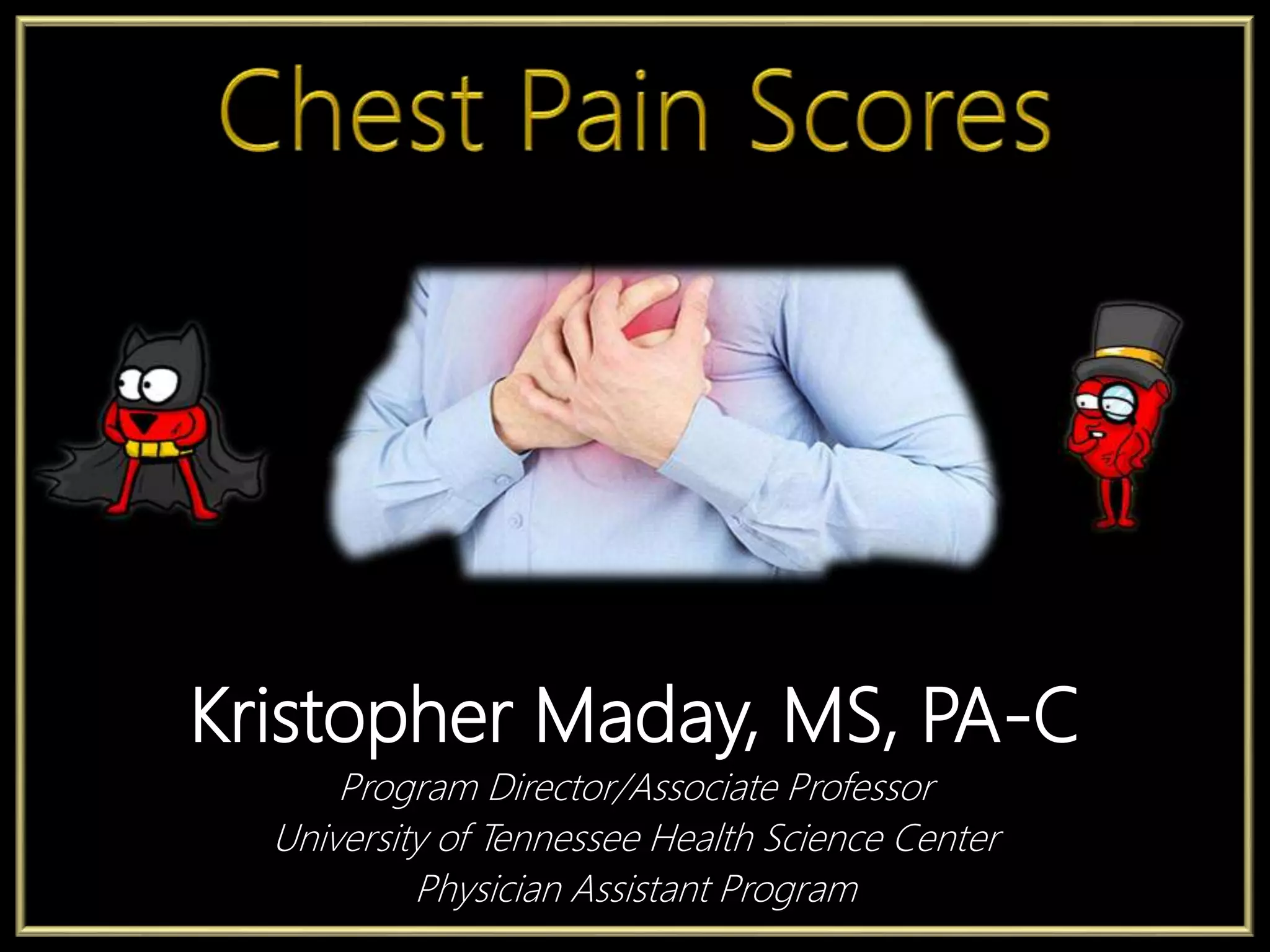 Chest Pain Scores | PPTX