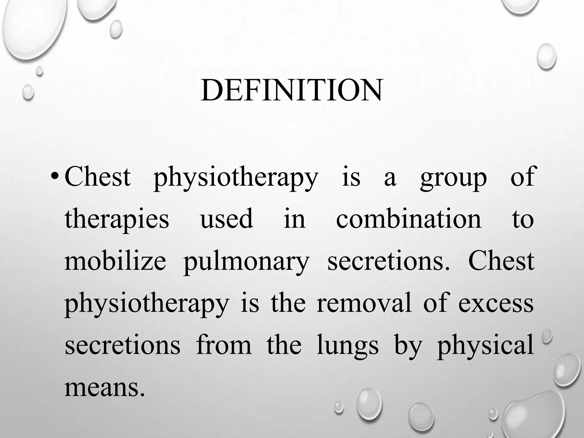 Chest physiotherapy | PPTX