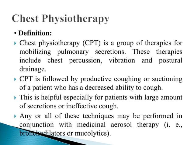 Chest physiotherapy | PPTX | Lung and Respiratory Health | Diseases and ...