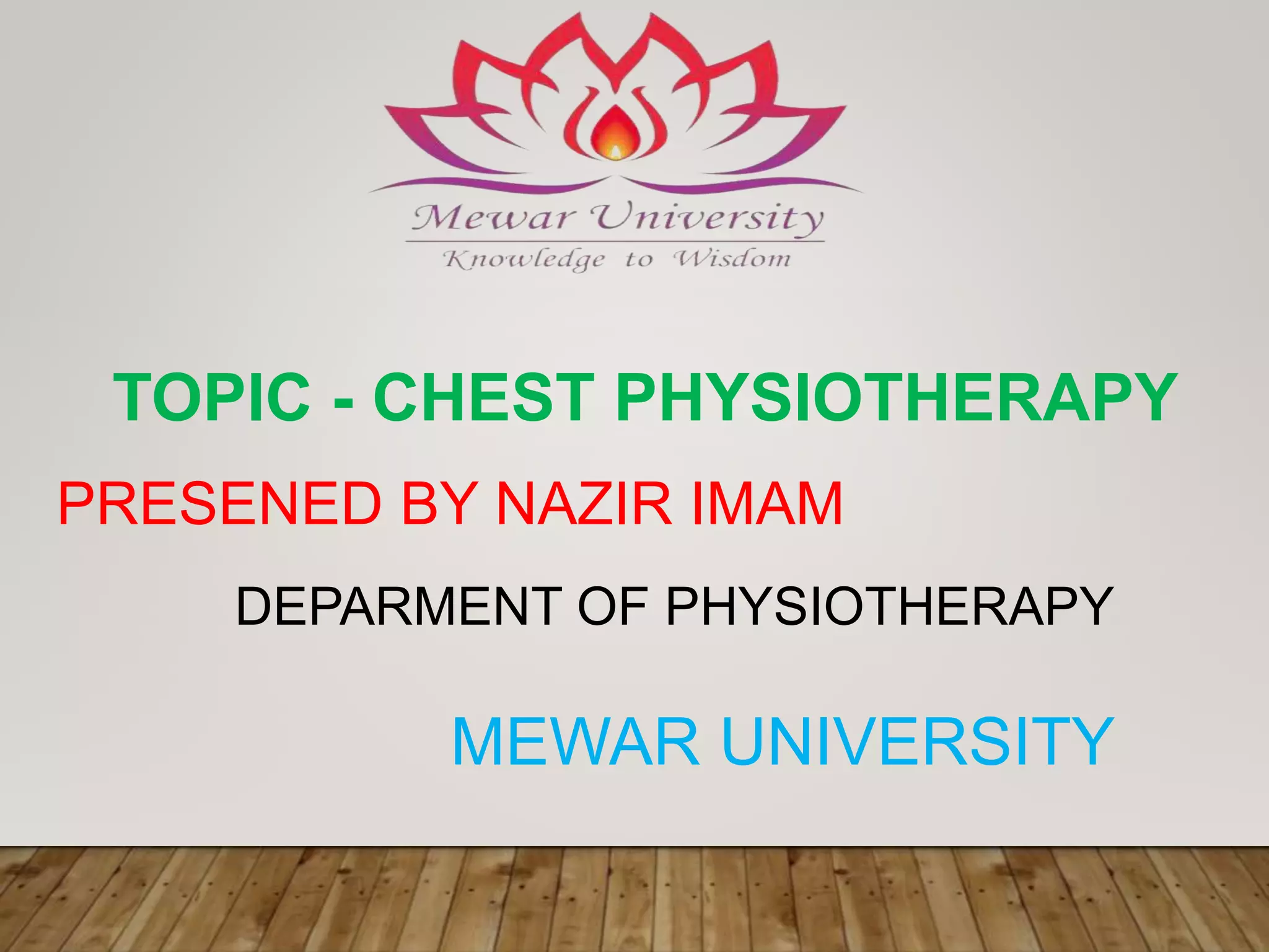 Chest Physiotherapy.pptx