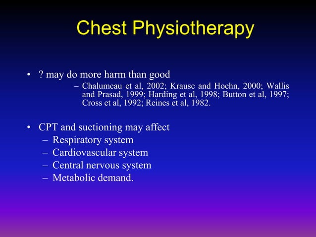 Chest Physiotherapy Dilemma.ppt | Physical Therapy | Wellness