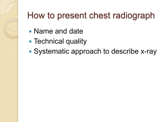 Chest radiography introduction | PPTX | Lung and Respiratory Health ...