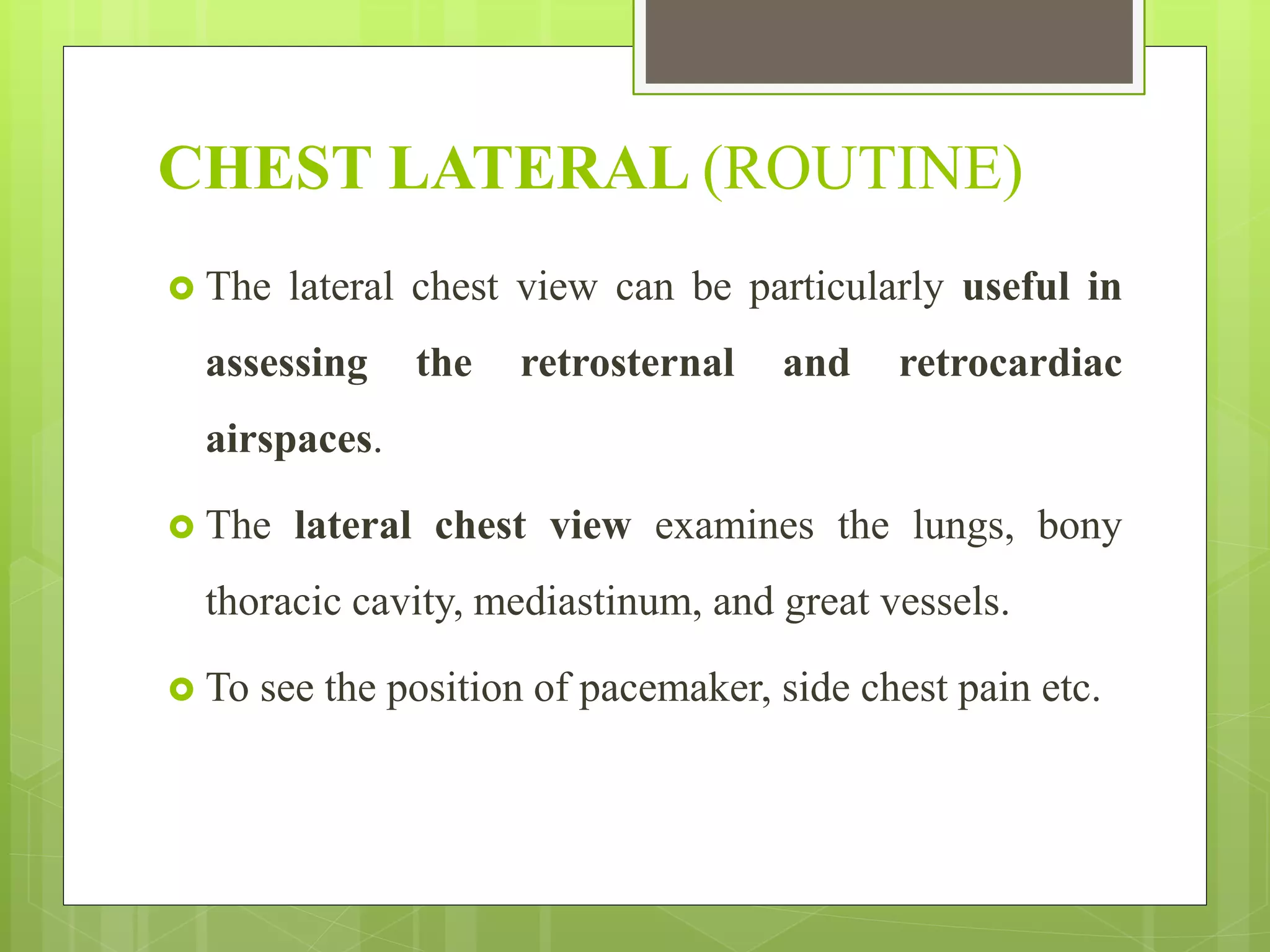 CHEST RADIOGRAPHY - Routine & special radiographs | PPTX